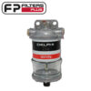 5836B100 Delphi CAV Assembly Water Separator - Filters Plus WA